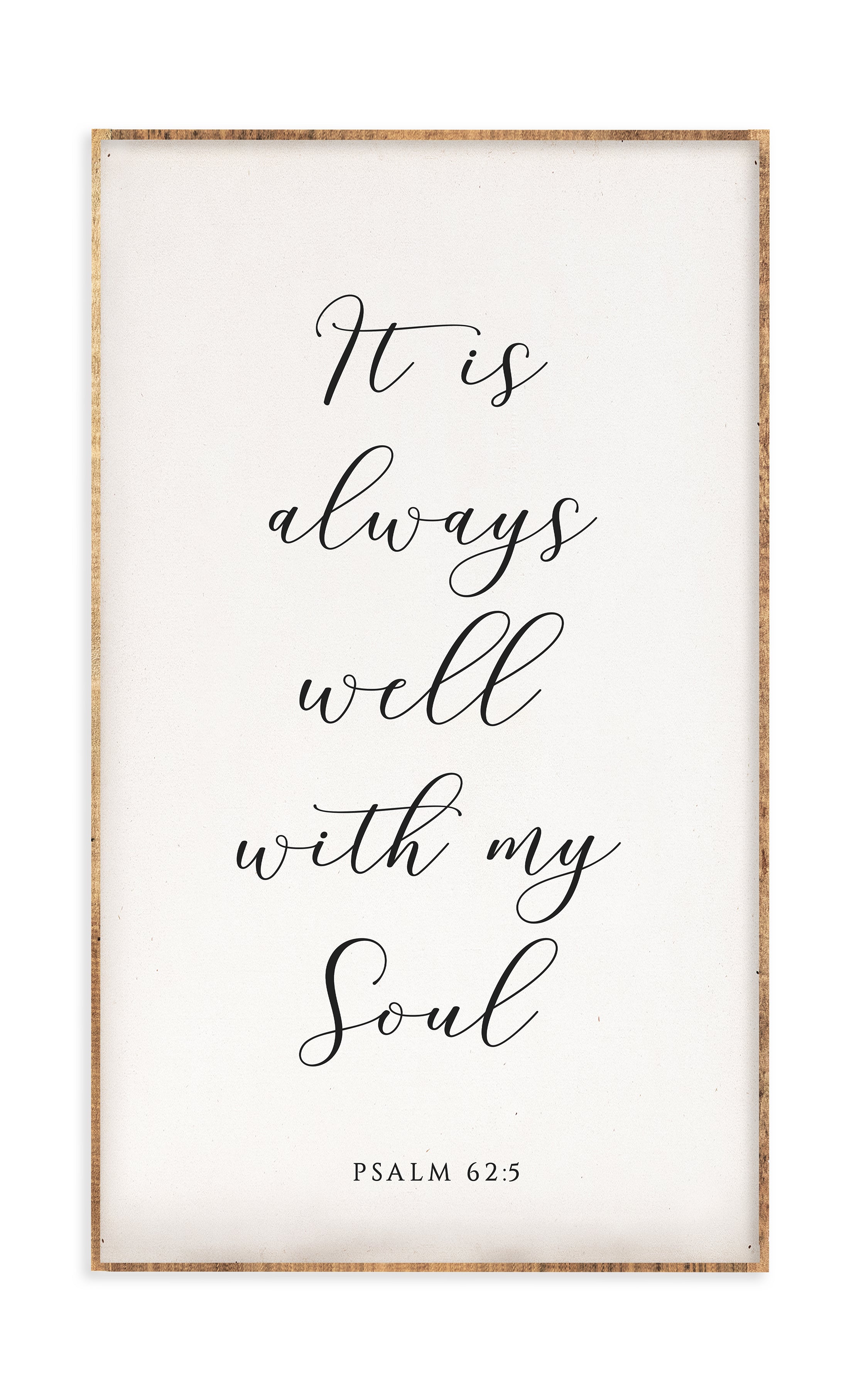 18 x 30" | It Is Always Well – Revelation Culture