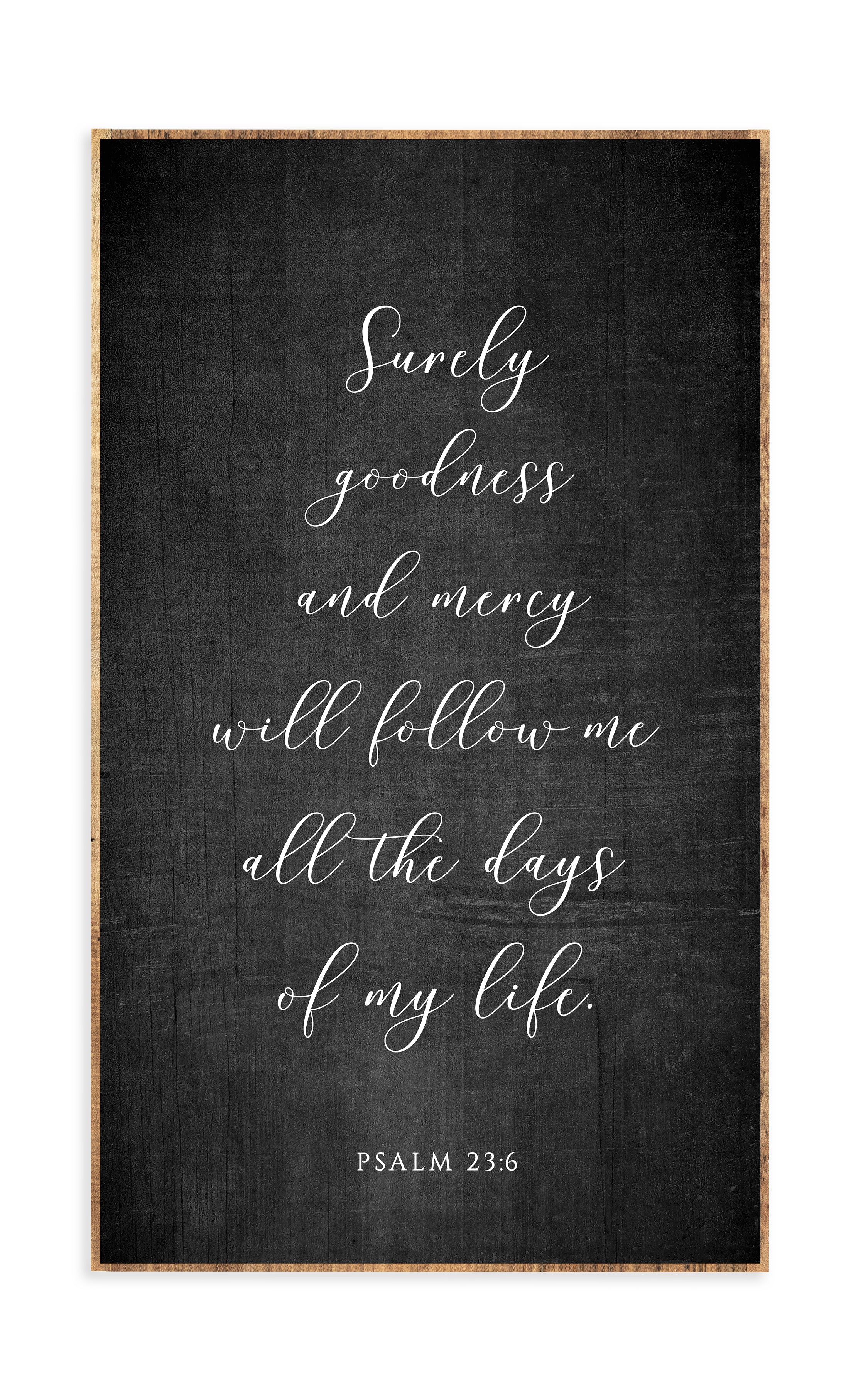 18 x 30" | Surely Goodness And Mercy – Revelation Culture