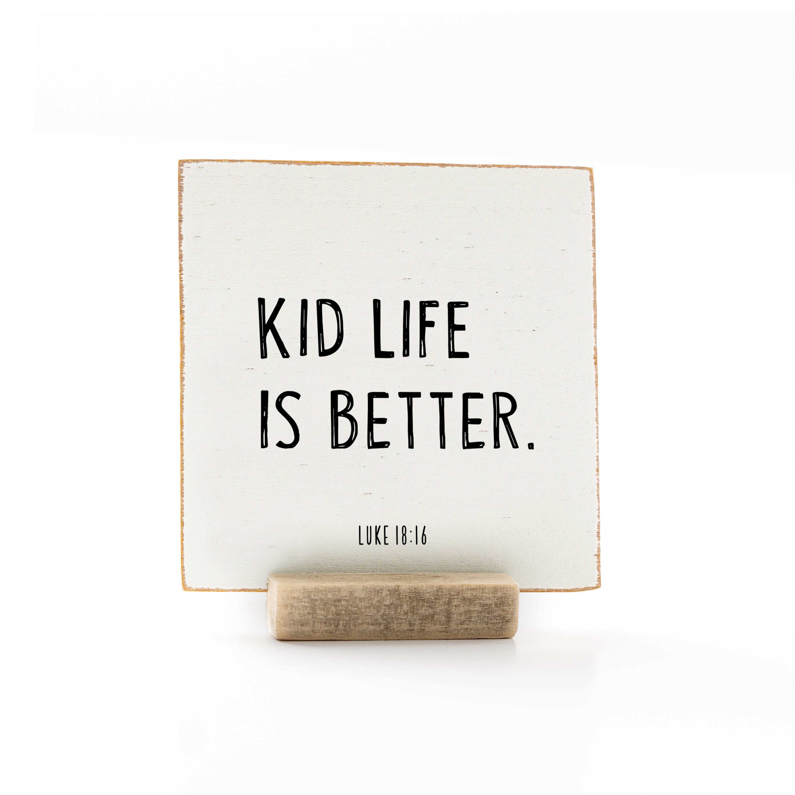 4 x 4" | Kids | Kid Life Is Better – Revelation Culture